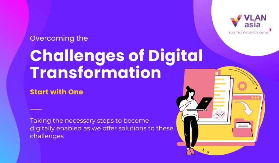 Start with one: Overcoming the Challenges of Digital Transformation